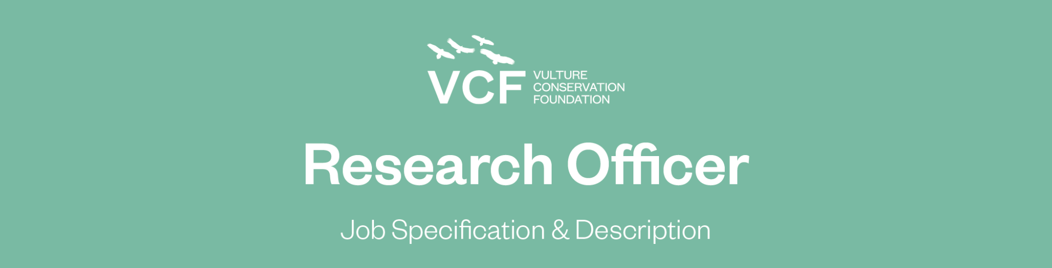 We are hiring - Research Officer - Vulture Conservation Foundation